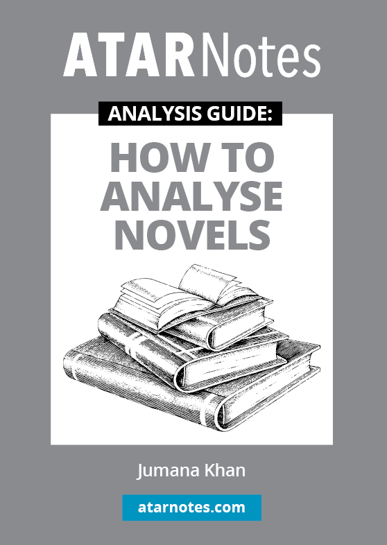 How to Analyse Novels - Analysis Guide - ATAR Notes Text Guides - Free ...